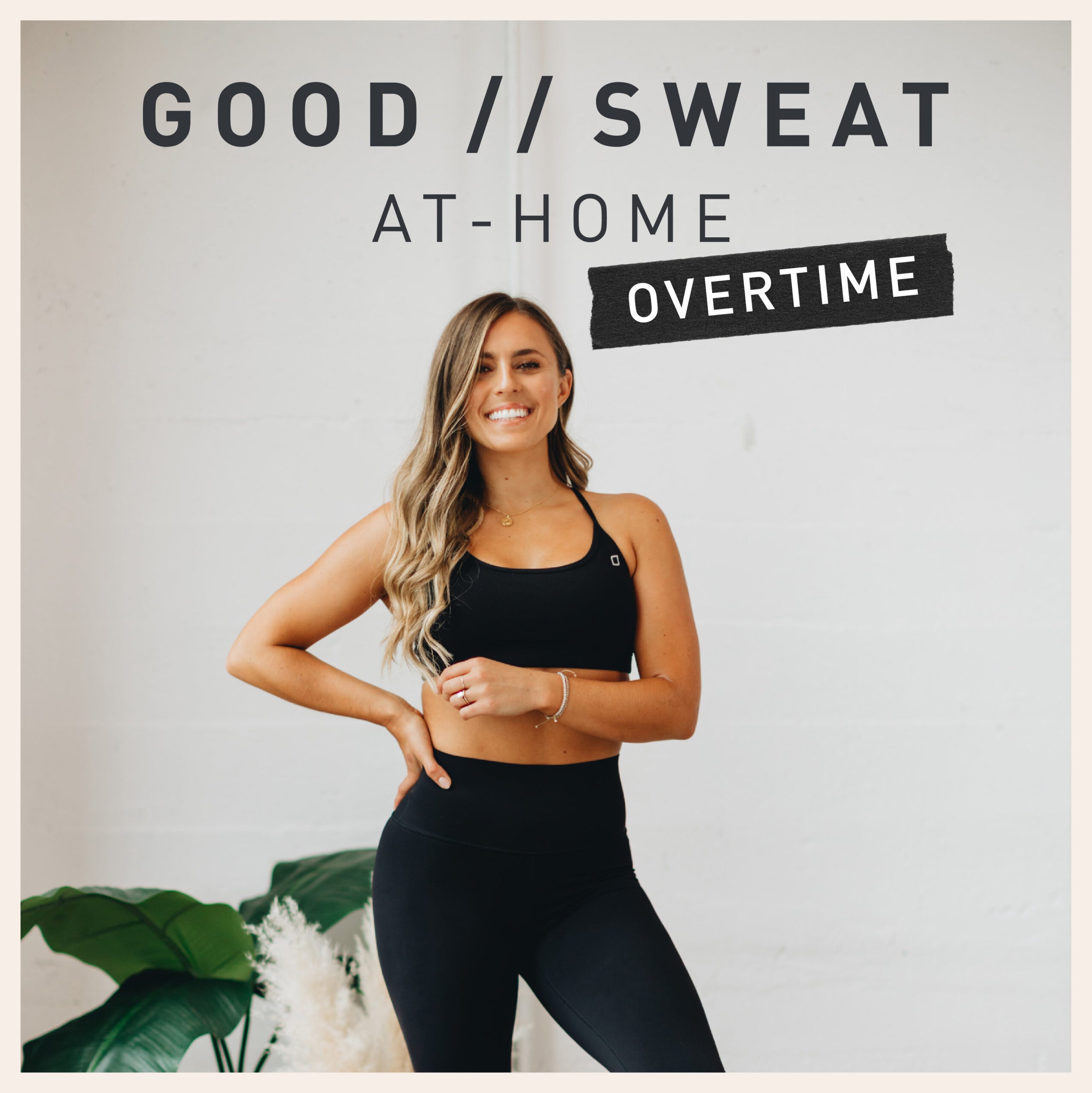 GOOD // SWEAT At-Home OVERTIME– Shop Good Eats